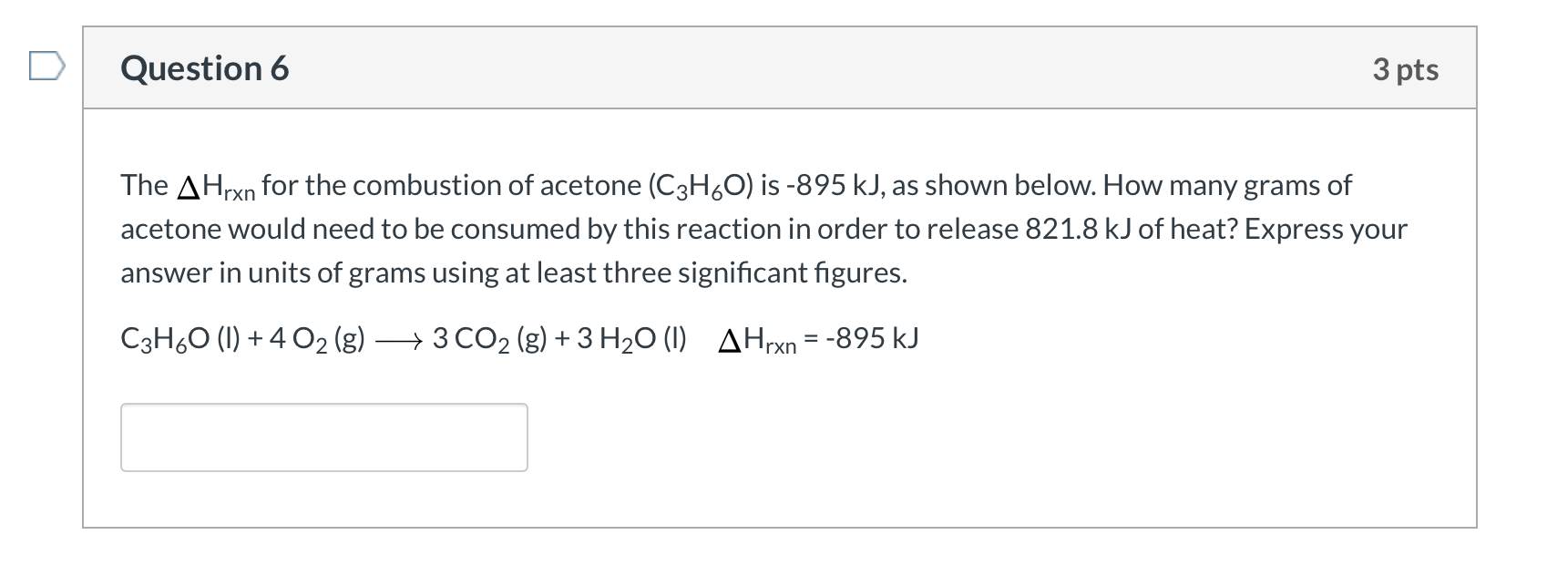 Solved Question 6 3 Pts The Ahrxn For The Combustion Of