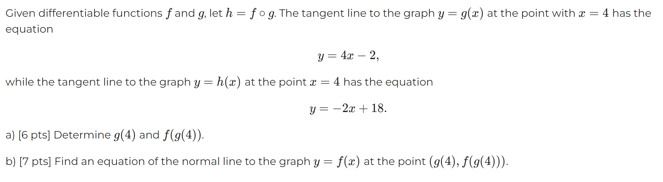 Solved Given differentiable functions f and g, let h=f∘g. | Chegg.com