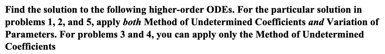 Solved Find the solution to the following higher-order ODEs. | Chegg.com