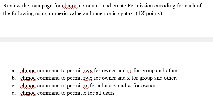 Solved Review the man page for chmod command and create | Chegg.com