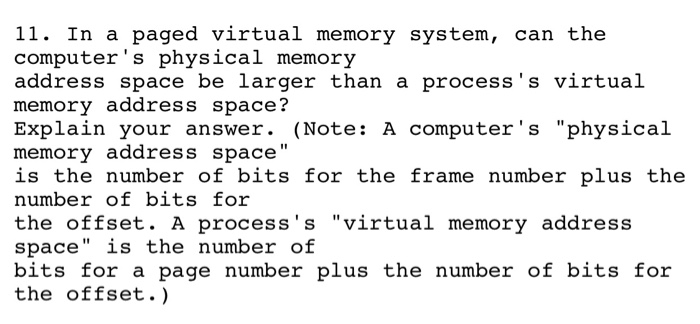 Solved 11 In A Paged Virtual Memory System Can The 