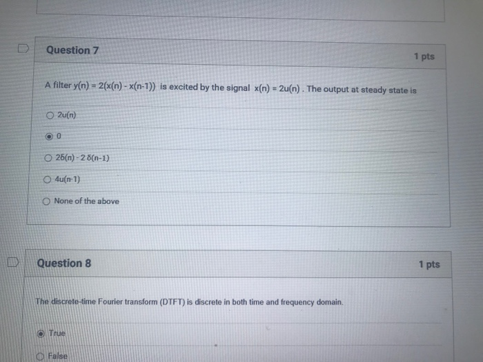 Solved DQuestion 7 1 pts A filter y(n)-2(x(n)-x(n-1) is | Chegg.com