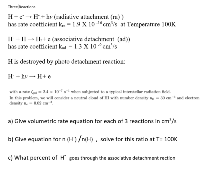 Three Reactions H+e → H+hv (radiative attachment (ra) | Chegg.com