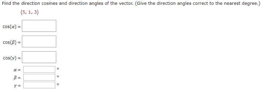 Solved Find the direction cosines and direction angles of | Chegg.com