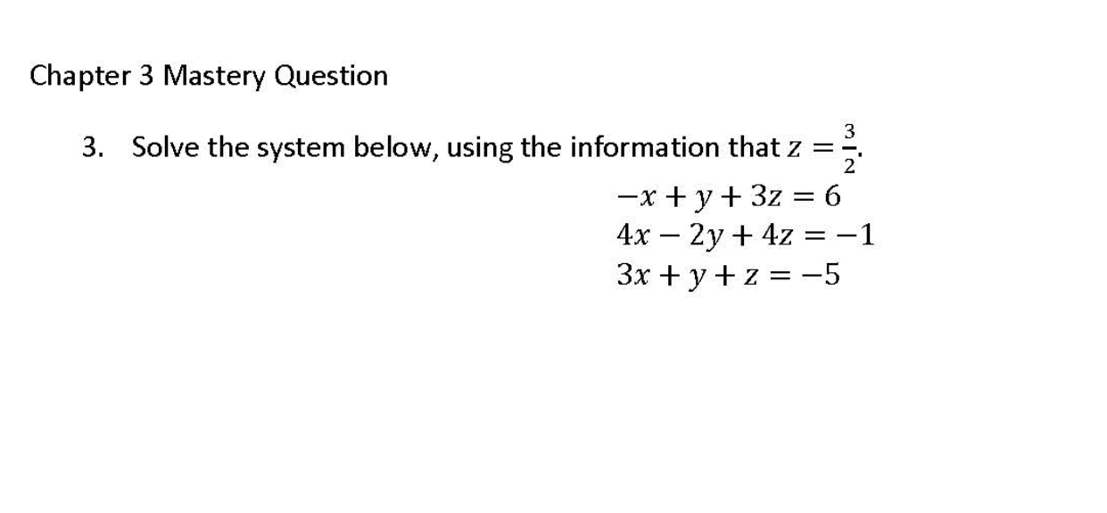 Solved 3. Solve the system below, using the information that | Chegg.com