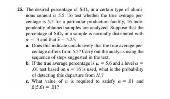 Solved 25. The desired percentage of SiO2 in a certain type | Chegg.com