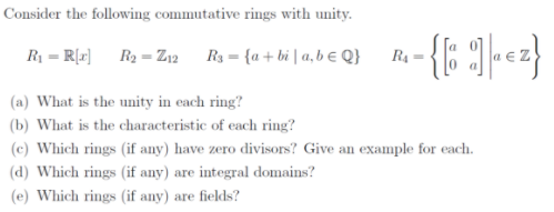 Solved Consider the following commutative rings with unity. | Chegg.com