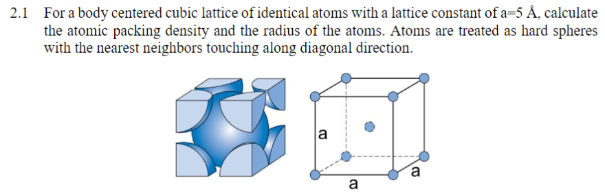 Solved 2.1. For a body centered cubic lattice of identical | Chegg.com