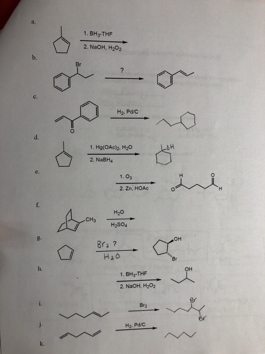 Solved 1. BH3-THF 2. NaOH, H202 b. Br H2. Pd/C d. 1. | Chegg.com