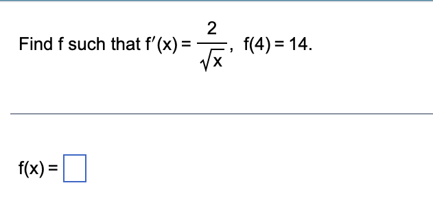 Solved Find f such that f′(x)=x2,f(4)=14 f(x)= | Chegg.com