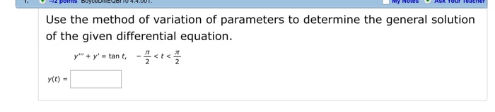 Solved Use The Method Of Variation Of Parameters To