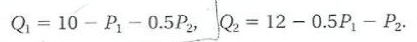 Solved Q1=10−P1−0.5P2,Q2=12−0.5P1−P2(b) Suppose that the two | Chegg.com