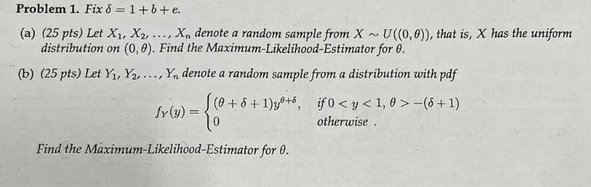 Problem 1. Fix δ=1+b+e. (a) (25 pts) Let X1,X2,…,Xn | Chegg.com
