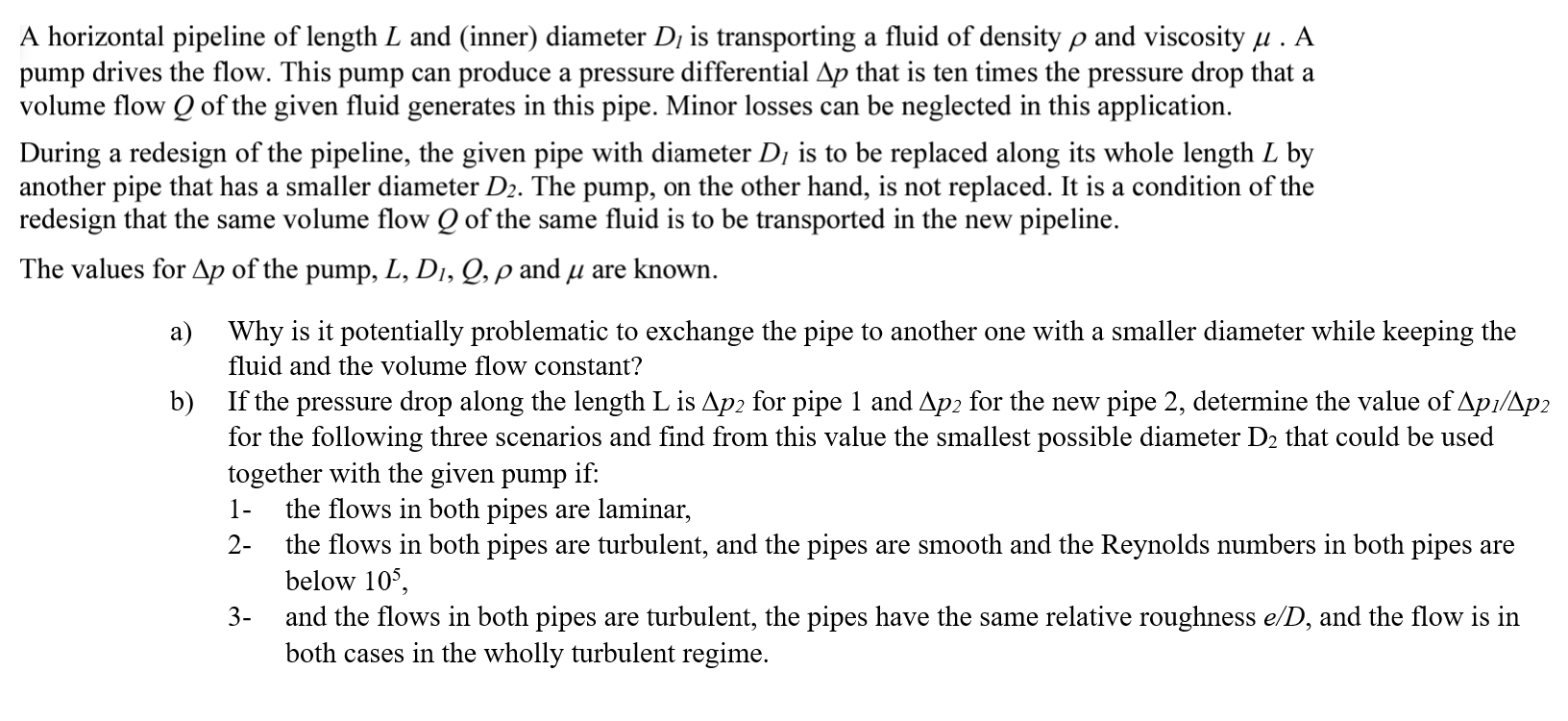 Solved A horizontal pipeline of length L and (inner) | Chegg.com