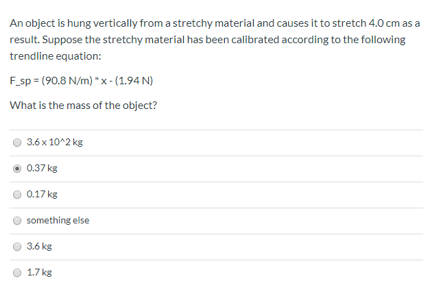 Solved An object is hung vertically from a stretchy material | Chegg.com