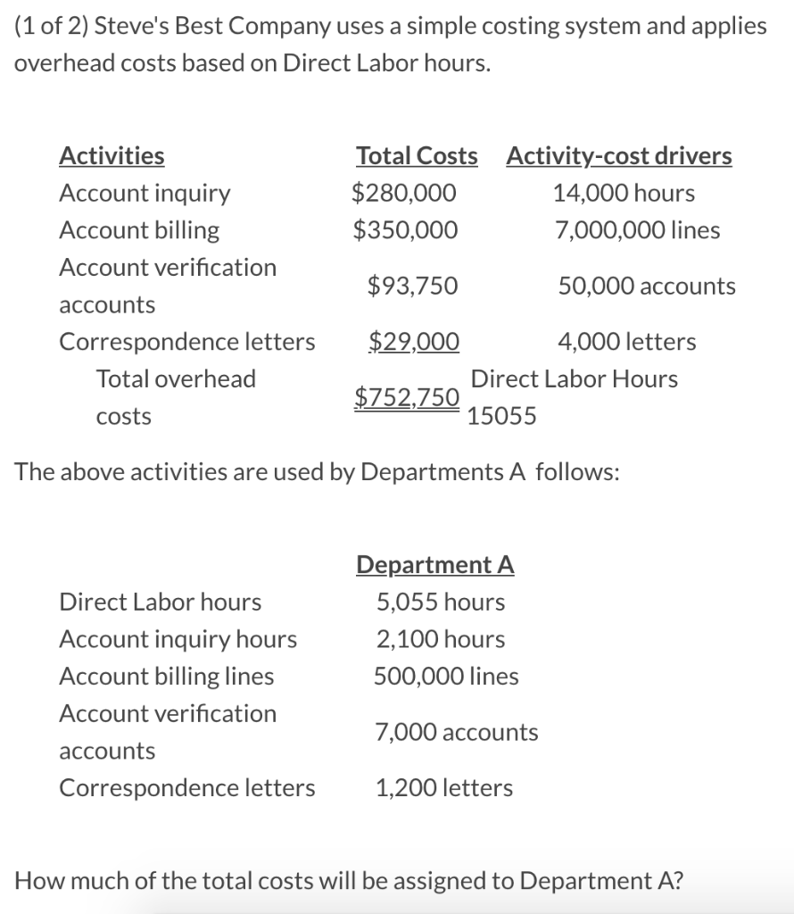 Solved (1 of 2) Steve's Best Company uses a simple costing | Chegg.com