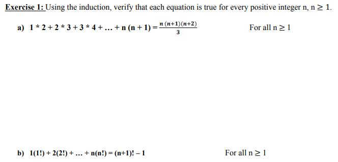 Solved Exercise 1: Using the induction, verify that each | Chegg.com