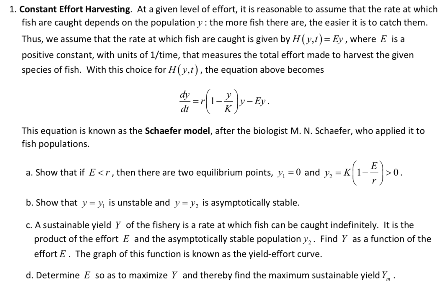 Solved 1. Constant Effort Harvesting. At a given level of | Chegg.com