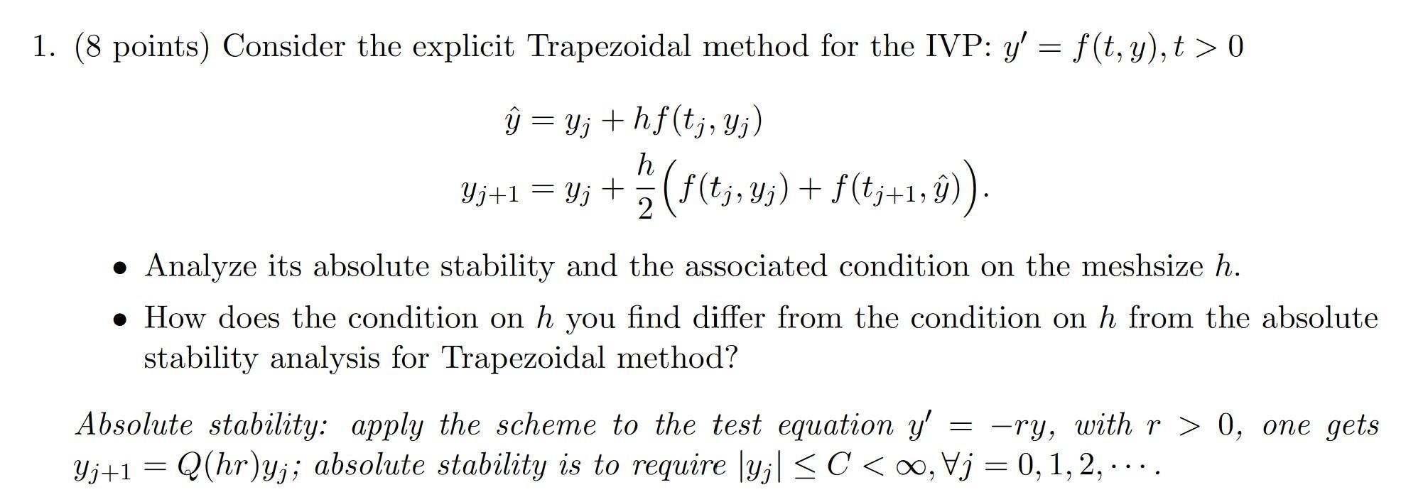 (8 points) Consider the explicit Trapezoidal method | Chegg.com