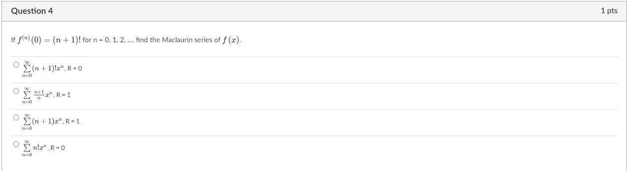 Solved If f(n)(0)=(n+1) ! for n=0,1,2,…, find the Maclaurin | Chegg.com