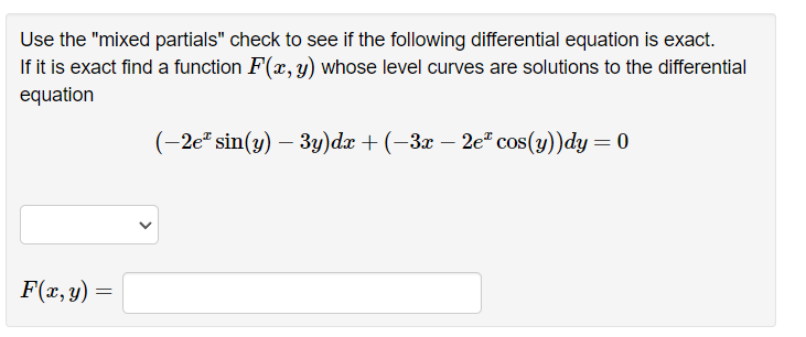 Solved Use the "mixed partials" check to see if the | Chegg.com