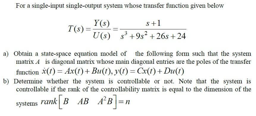 Solved For a single-input single-output system whose | Chegg.com