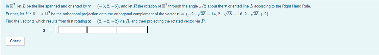 Solved In R?, let L be the line spanned and oriented by v | Chegg.com