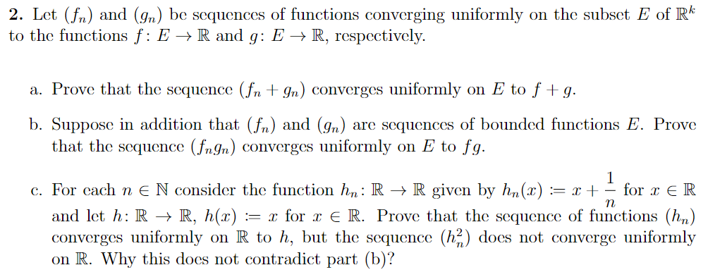 Solved 2. Let (fn) and (gn) be sequences of functions | Chegg.com