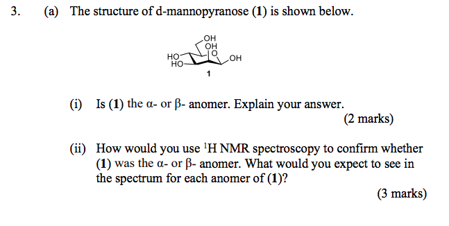Solved 3. (a) The structure of d-mannopyranose (1) is shown | Chegg.com