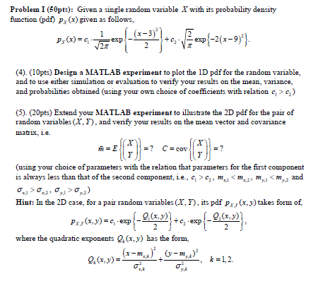 Solved Problem I (50pts): Given a single random variable X | Chegg.com