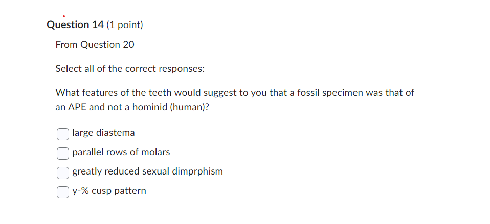 Solved Select the correct response: What dental trait | Chegg.com
