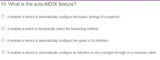 Solved 14 What is the auto-MDIX feature on a switch? the | Chegg.com