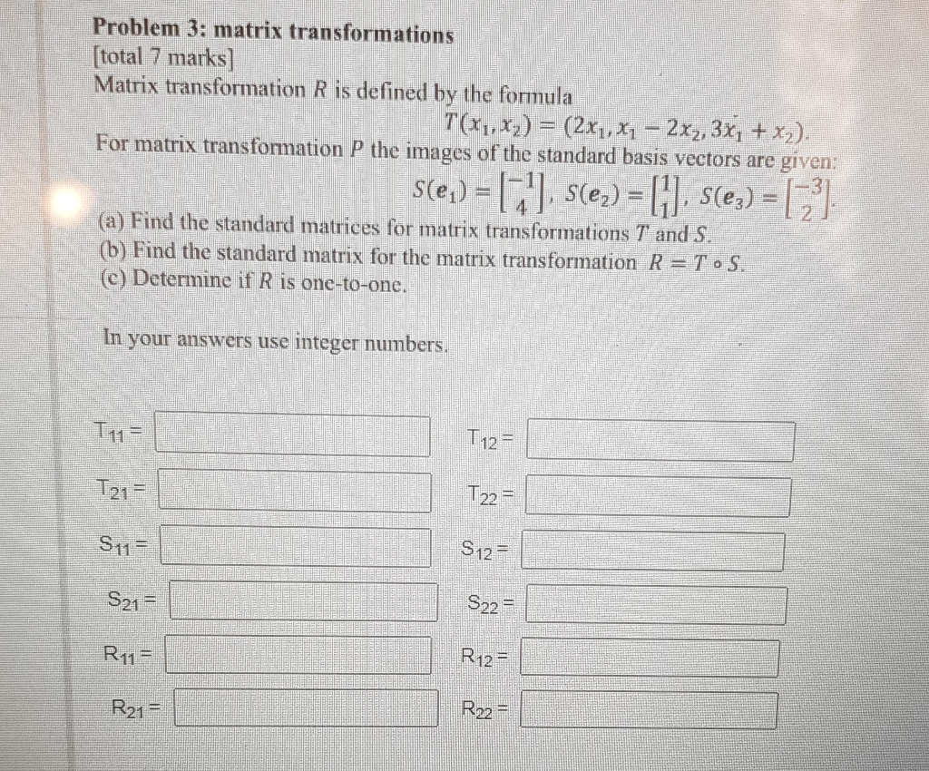 Solved Problem 3: matrix transformations [total 7 marks] | Chegg.com