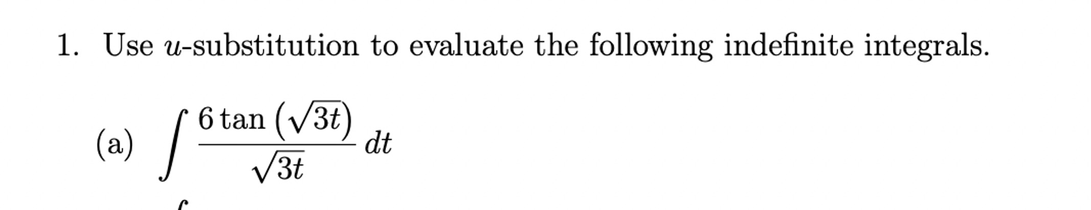 Solved Use u-substitution to evaluate the following | Chegg.com