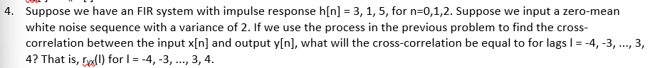 Solved 4. Suppose we have an FIR system with impulse | Chegg.com