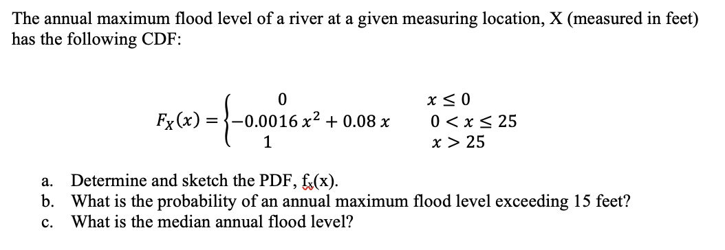 Solved The annual maximum flood level of a river at a given | Chegg.com