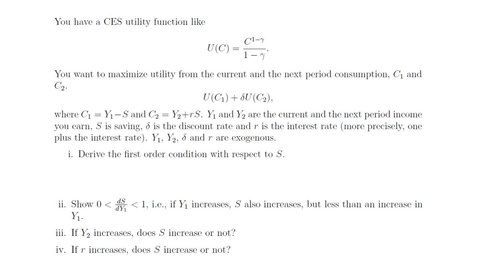 Solved You have a CES utility function like C1- U(C) = 1-7 | Chegg.com