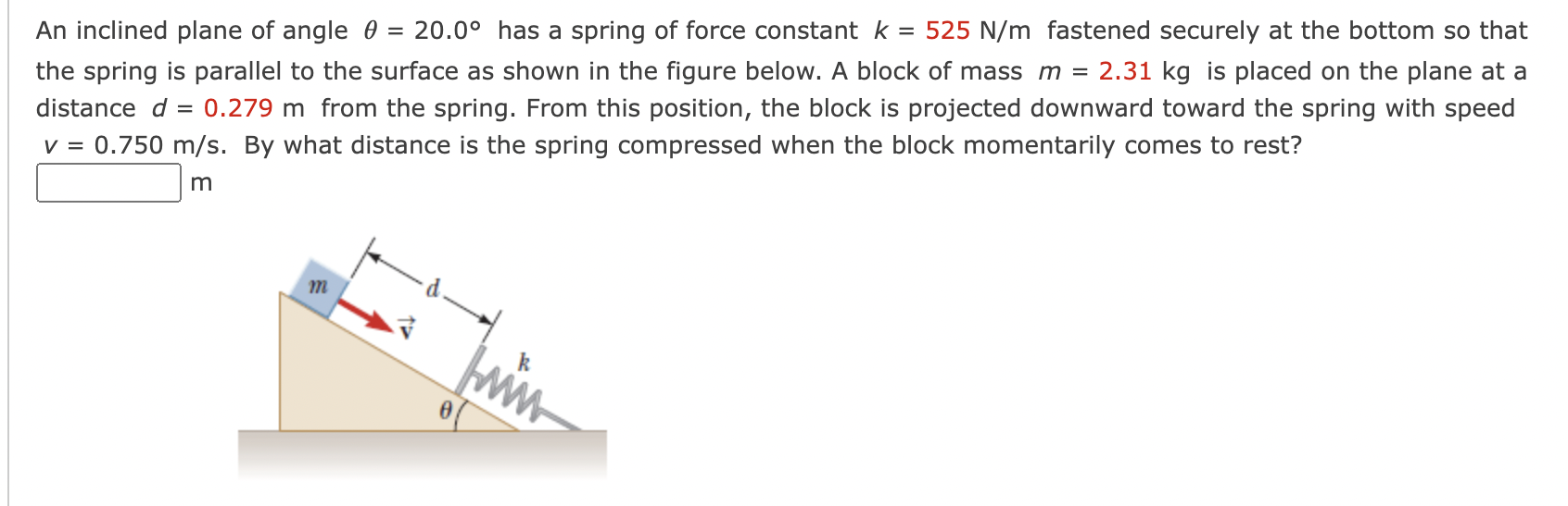 Solved An inclined plane of angle θ=20.0∘ has a spring of | Chegg.com