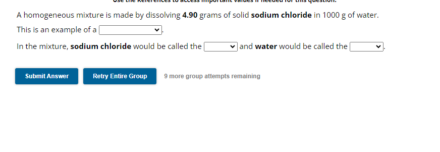 Solved A homogeneous mixture is made by dissolving 4.90grams | Chegg.com