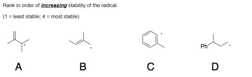 Solved Rank in order of increasing stability of the radical. | Chegg.com