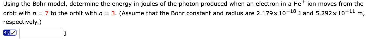 Solved Using The Bohr Model Determine The Energy In Joules