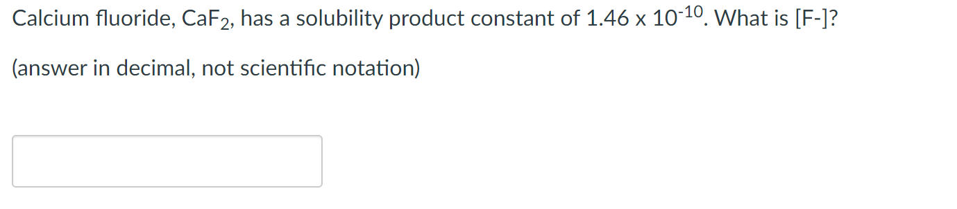 Solved Calcium fluoride, CaF2, has a solubility product | Chegg.com