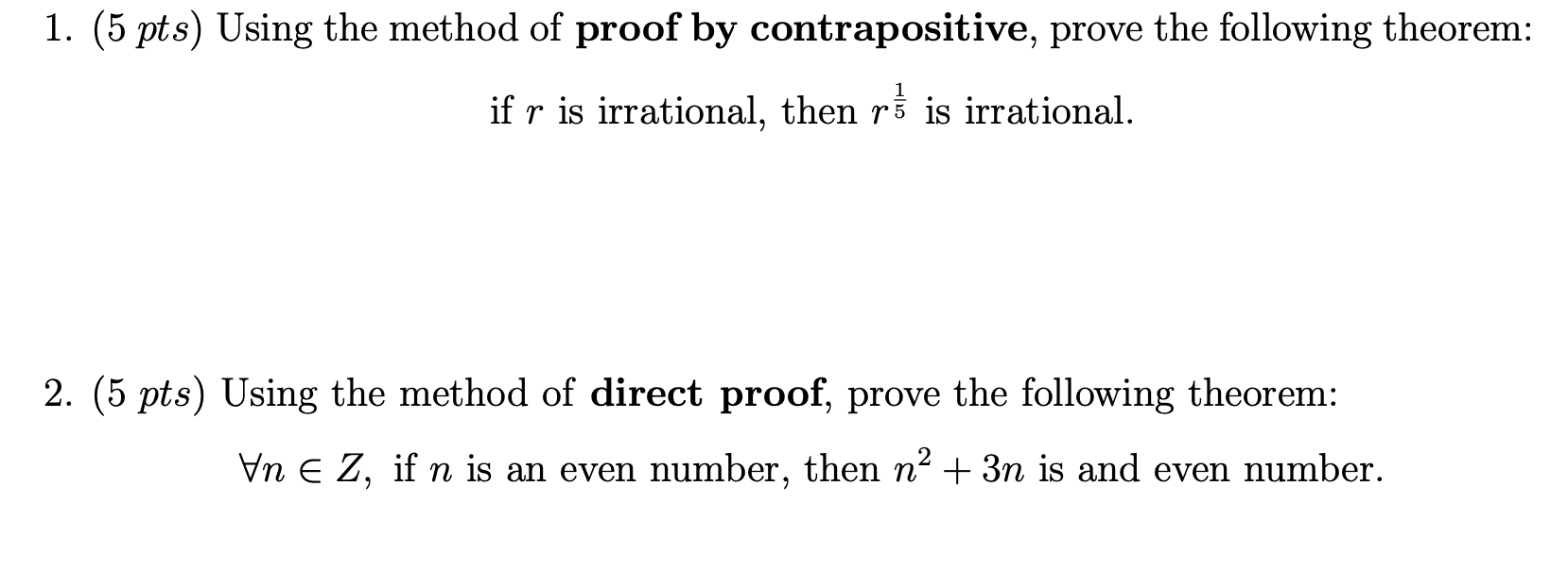 Solved 3. (5 pts) Using the method of contradiction, prove | Chegg.com