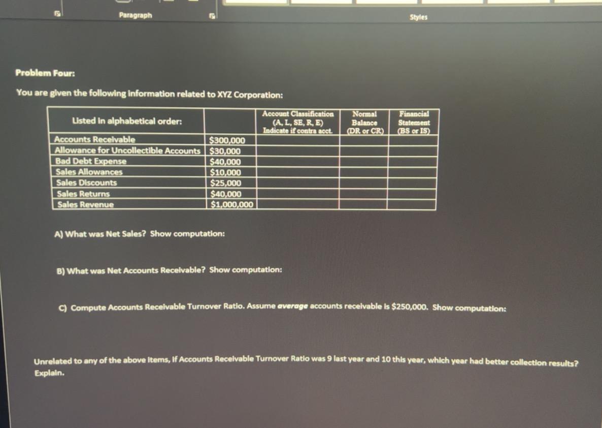 Solved Problem Four: You are glven the following information | Chegg.com