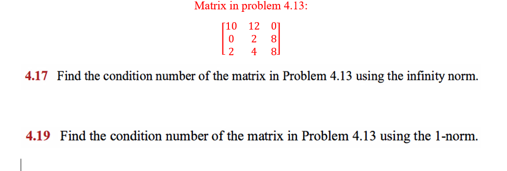 Solved Matrix in problem 4.13: 10 0 2 12 2 4 0 8 8) 4.17 | Chegg.com