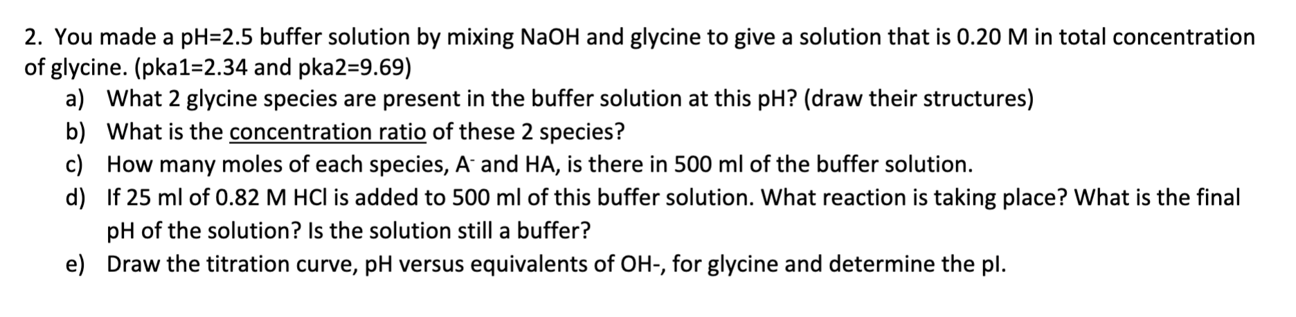 Solved 2. You made a pH=2.5 buffer solution by mixing NaOH | Chegg.com