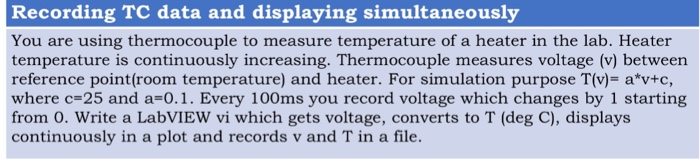 Solved Recording TC data and displaying simultaneously You | Chegg.com