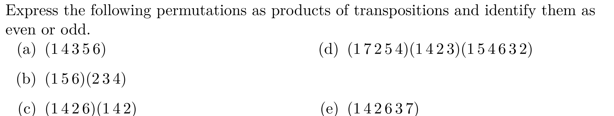 Solved Express the following permutations as products of | Chegg.com