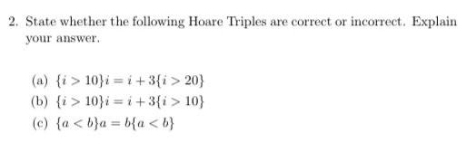Solved 2. State whether the following Hoare Triples are | Chegg.com