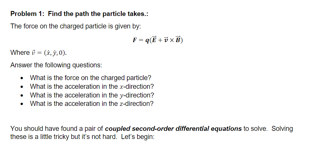 Solved Problem 1: Find the path the particle takes.: The | Chegg.com